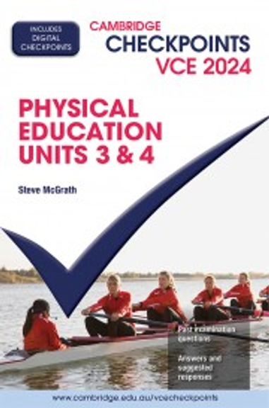 Cambridge Checkpoints VCE Physical Education Units 3&4 2024 - Cambridge ...